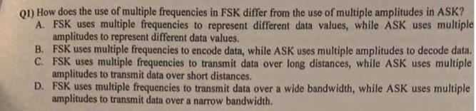 Solved Q1) ﻿How does the use of multiple frequencies in FSK | Chegg.com