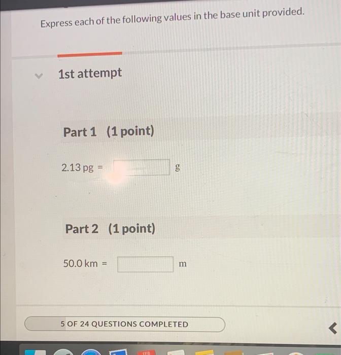 Solved Express each of the following values in the base unit | Chegg.com