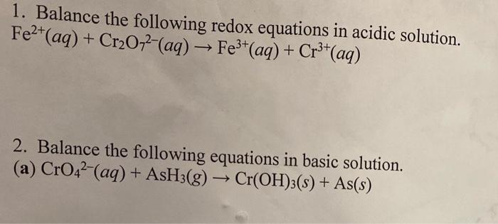 Solved Fe2+(aq)+Cr2O72−(aq)→Fe3+(aq)+Cr3+(aq) 2. Balance the | Chegg.com