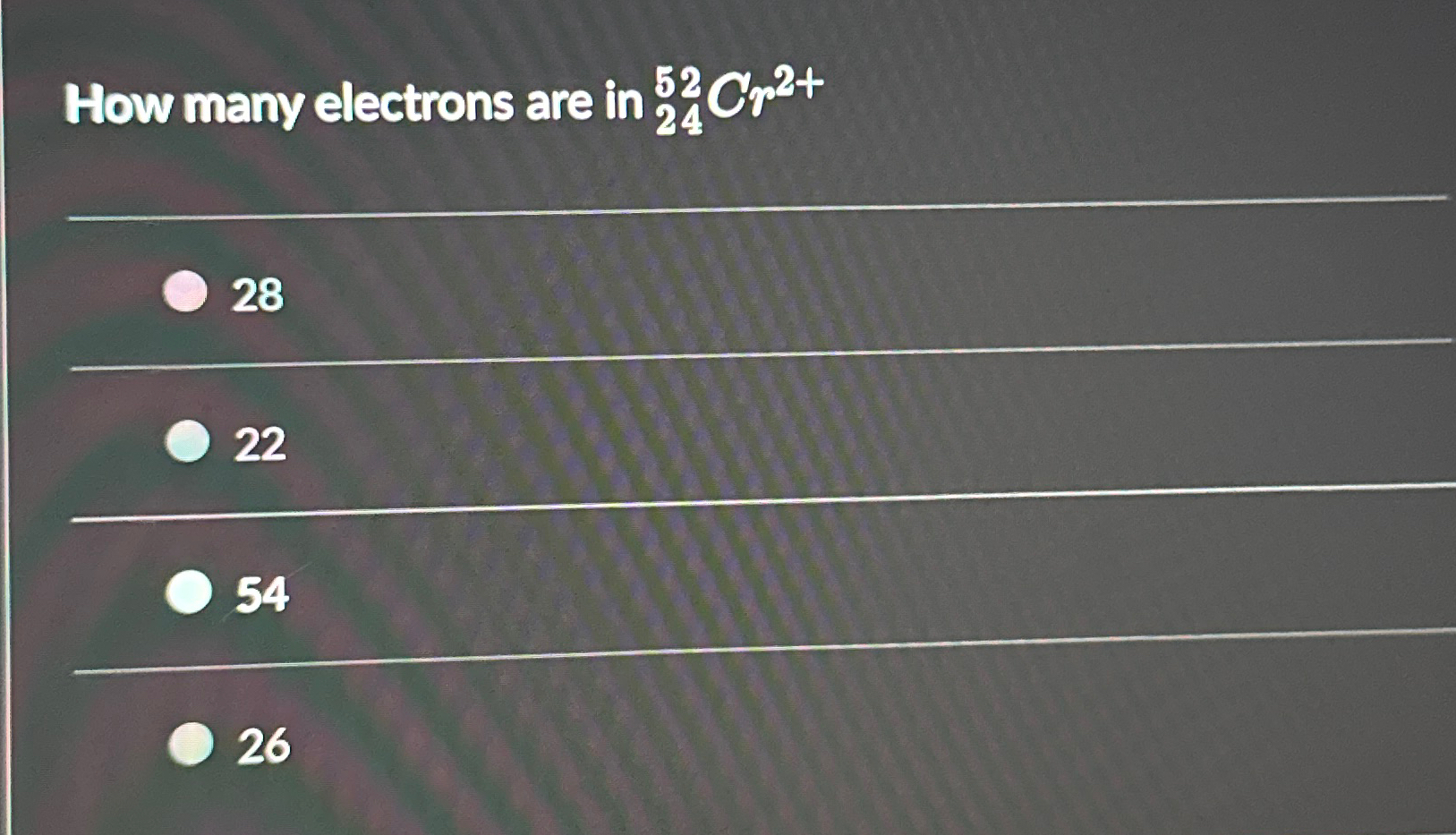 Solved How many electrons are in ?2452Cr2+28225426 | Chegg.com