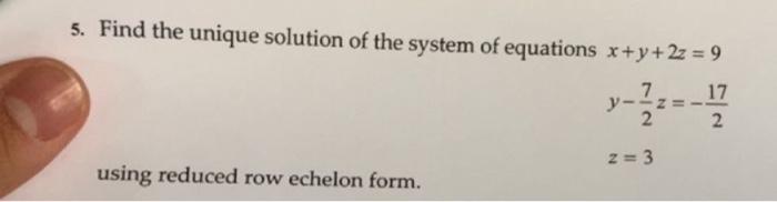 Solved Find the unique solution of the system of equations | Chegg.com