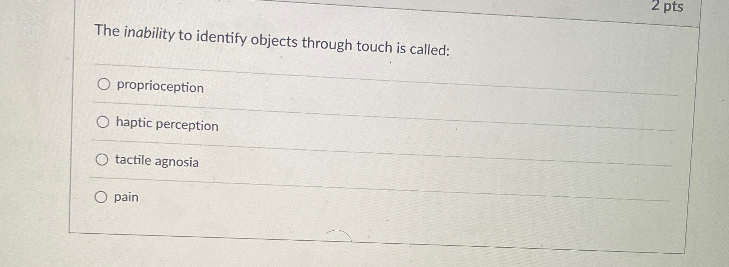Solved The inability to identify objects through touch is | Chegg.com