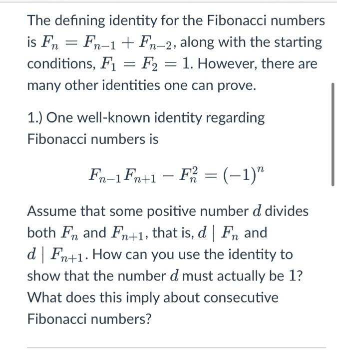 Solved The defining identity for the Fibonacci numbers is Fn | Chegg.com
