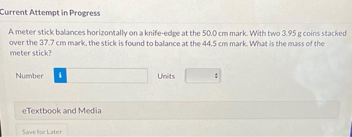 Solved Current Attempt in Progress A meter stick balances | Chegg.com