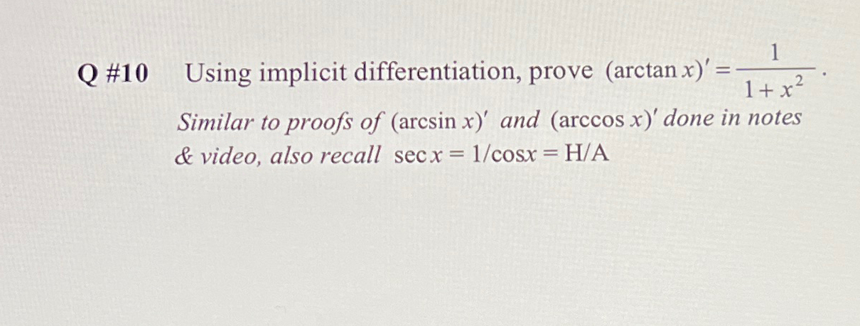 Solved Q#10 ﻿Using implicit differentiation, prove | Chegg.com