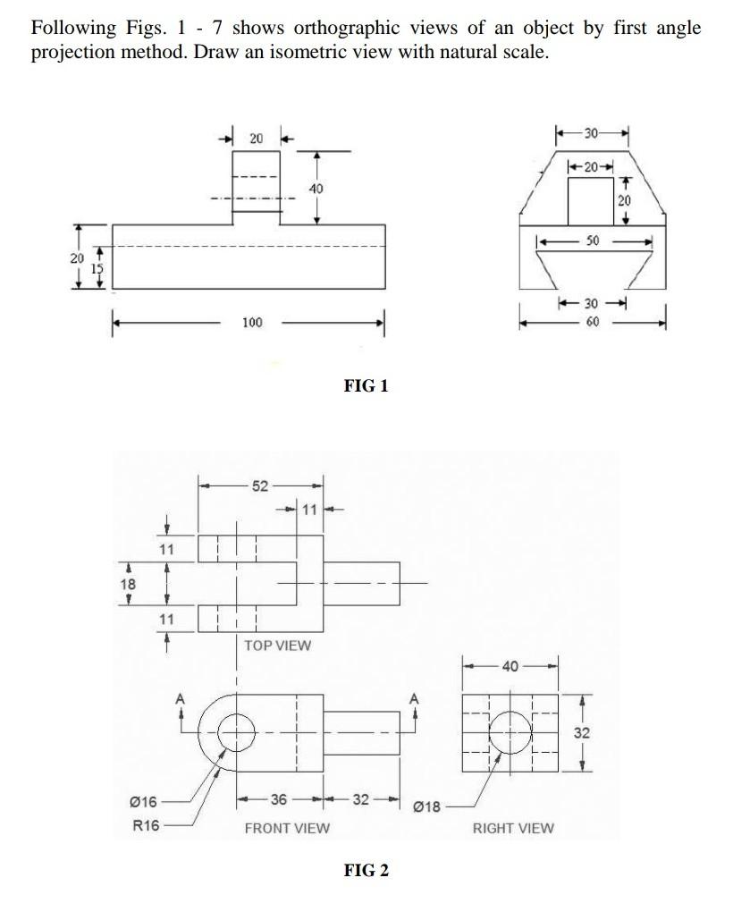 Solved Following Figs. 1 - 7 shows orthographic views of an | Chegg.com