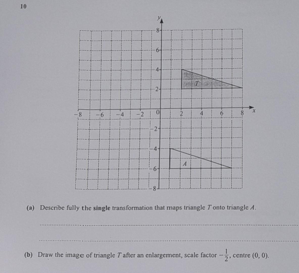 Solved A Describe Fully The Single Transformation That