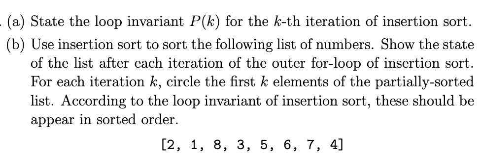 Solved (a) ﻿State the loop invariant \( ﻿P(k) \) ﻿for the \( | Chegg.com