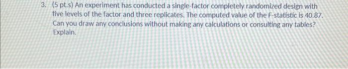 Solved 3. (5 pt.s) An experiment has conducted a | Chegg.com