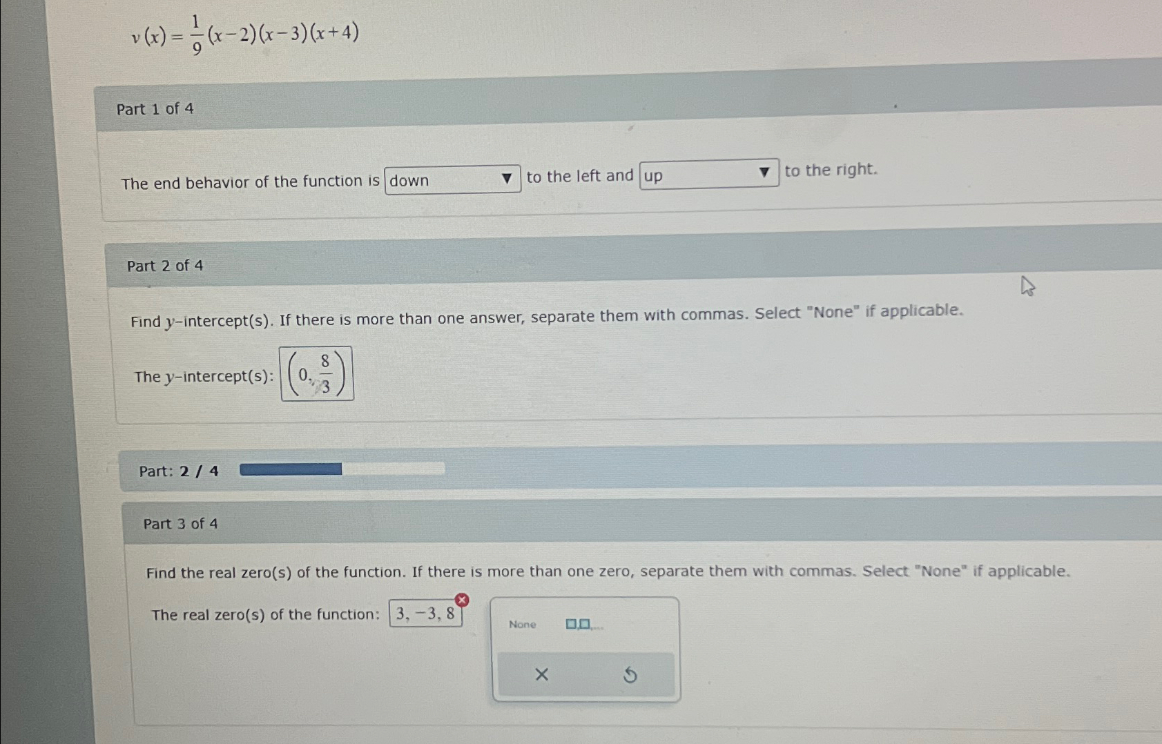 Solved v(x)=19(x-2)(x-3)(x+4)Part 1 ﻿of 4The end behavior of | Chegg.com