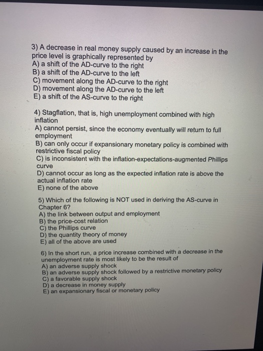 Solved 3) A decrease in real money supply caused by an | Chegg.com