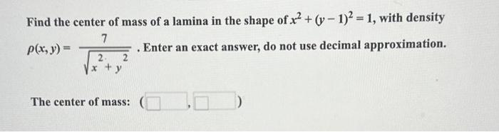 Solved Find the center of mass of a lamina in the shape of | Chegg.com