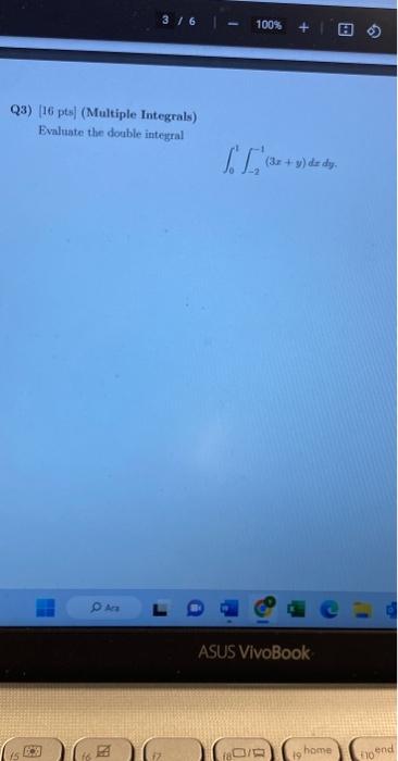 Solved Q3) [16 pts) (Multiple Integrals) Evaluate the double | Chegg.com