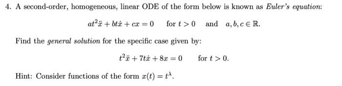 Solved 4. A second-order, homogeneous, linear ODE of the | Chegg.com