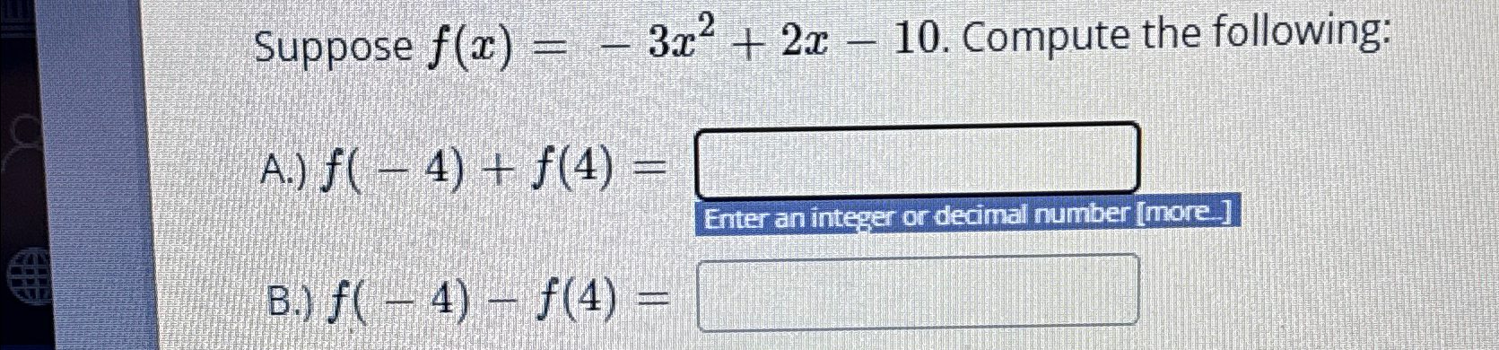 Solved Suppose f(x)=-3x2+2x-10. ﻿Compute the | Chegg.com