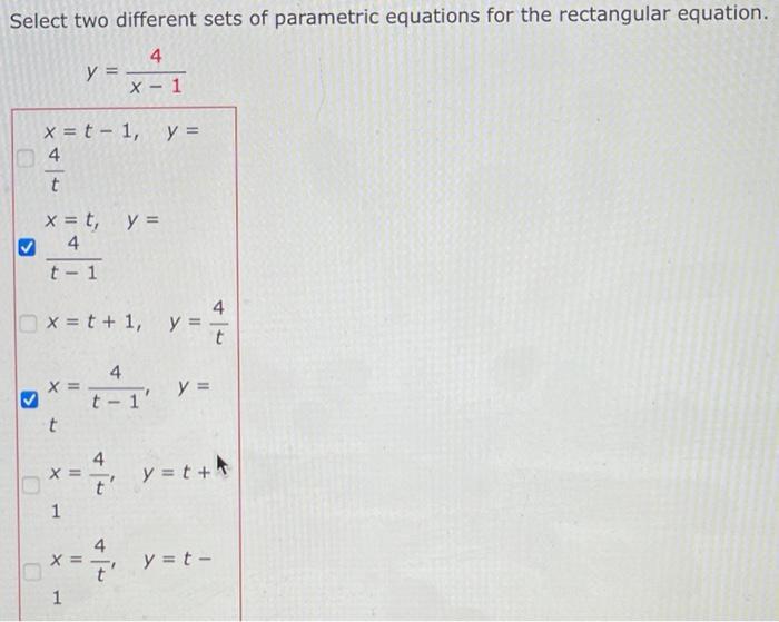 Solved Select two different sets of parametric equations for | Chegg.com
