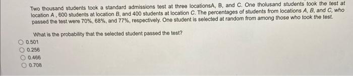 Solved Two thousand students took a standard admissions test | Chegg.com