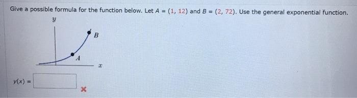 Solved Give a possible formula for the function below. Let A | Chegg.com