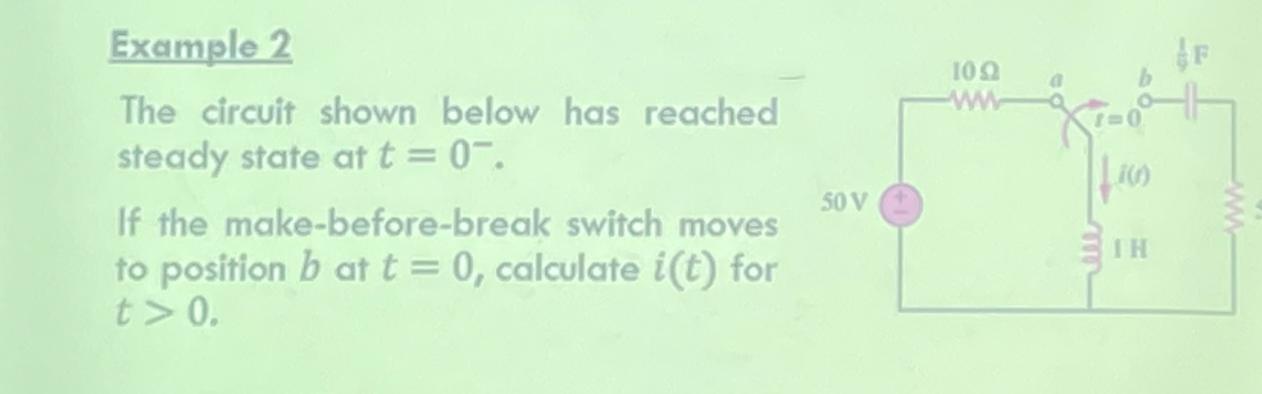 Solved Example 2The circuit shown below has reachedsteady | Chegg.com