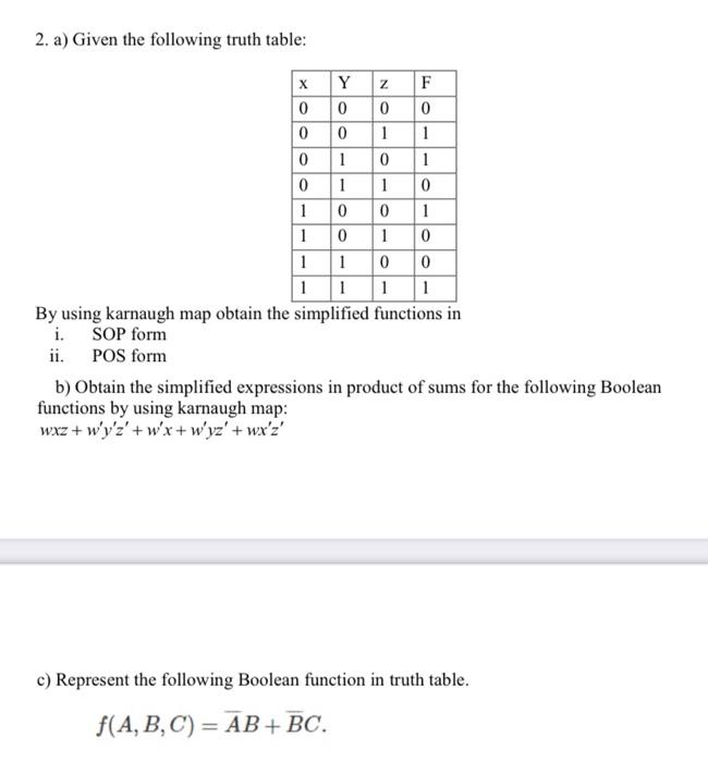 Solved 2. a) Given the following truth table: By using | Chegg.com