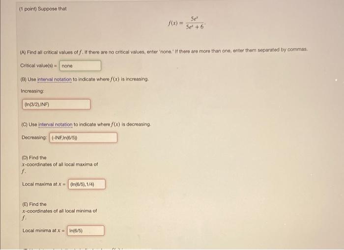 Solved (1 point) Suppose that f(x)=5ex+65ex (A) Find all | Chegg.com