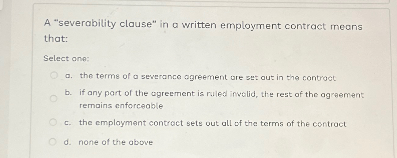 Solved A "severability clause" in a written employment | Chegg.com