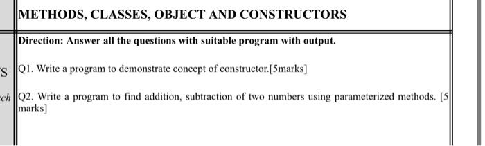 Solved METHODS, CLASSES, OBJECT AND CONSTRUCTORS Direction: | Chegg.com