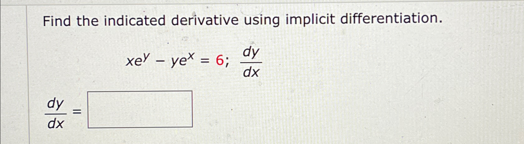 Solved Find the indicated derivative using implicit | Chegg.com