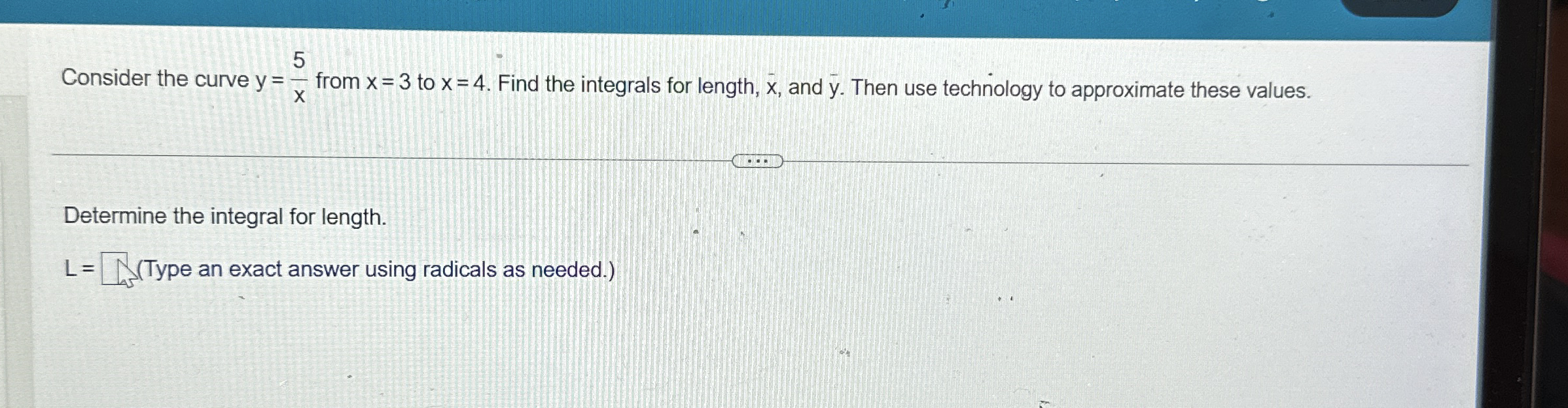 Solved Consider the curve y=5x ﻿from x=3 ﻿to x=4. ﻿Find the | Chegg.com