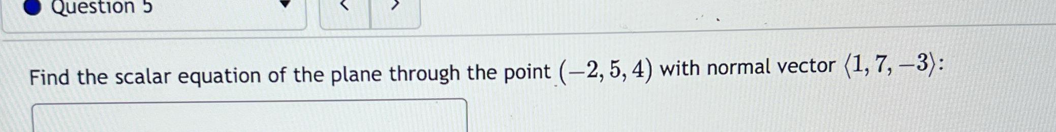 Solved Find the scalar equation of the plane through the | Chegg.com