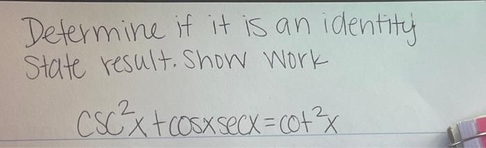 Solved Determine if it is an identity state result. Show | Chegg.com