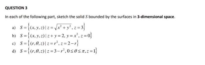 Solved In each of the following part, sketch the surface in | Chegg.com