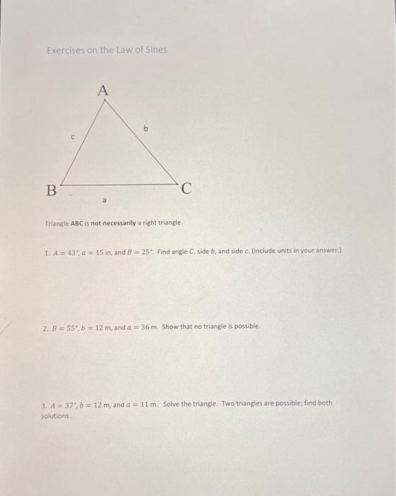 Solved Exercises on the Law of Sines Triangle ABC is not | Chegg.com