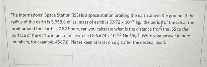 Solved The International Space Station (ISS) is a space | Chegg.com