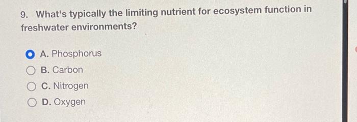 Solved 9. What's typically the limiting nutrient for | Chegg.com