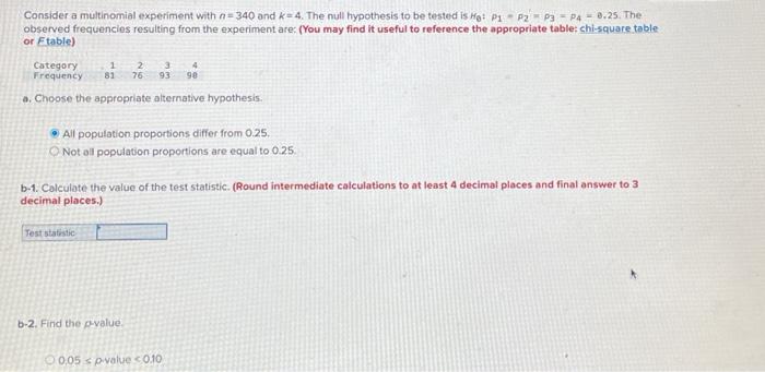 Consider a multinomial experiment with n=340 and k=4. | Chegg.com