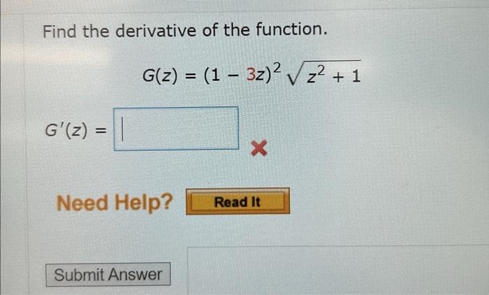 Solved Find the derivative of the function. G(z)=(1−3z)2z2+1 | Chegg.com