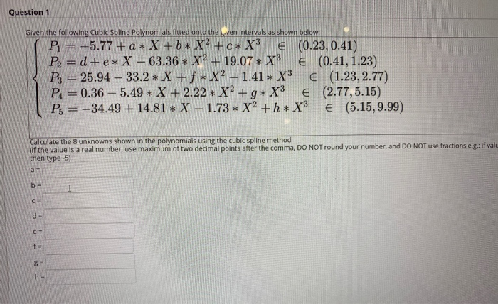Solved Question 1 Given the following Cube Spline | Chegg.com