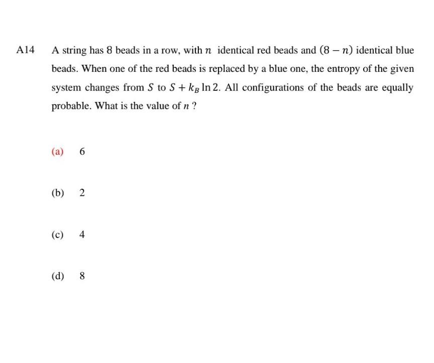 Solved A14 A string has 8 beads in a row, with n identical | Chegg.com