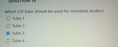 Solved Which CSF tube should be used for microbial | Chegg.com