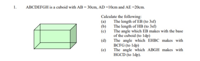 Solved 1. ABCDEFGH is a cuboid with AB = 30cm, AD=10cm and | Chegg.com