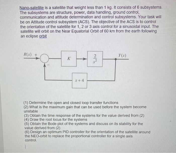 Nano-satellite is a satellite that weight less than 1 | Chegg.com