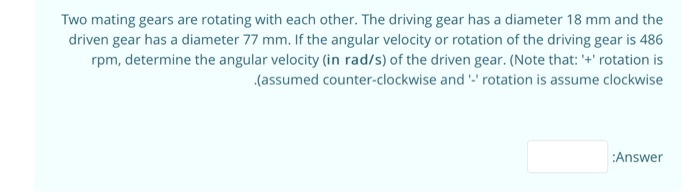 Solved Two mating gears are rotating with each other. The | Chegg.com
