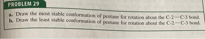 Solved PROBLEM 29 a. Draw the most stable conformation of | Chegg.com