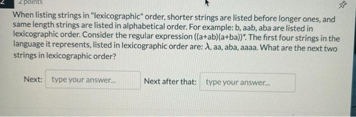 Solved -10 2 points When listing strings in "lexicographic" | Chegg.com