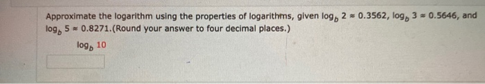 Solved Approximate the logarithm using the properties of | Chegg.com