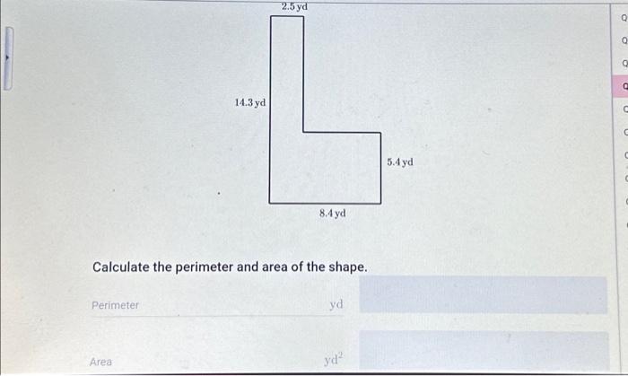 Solved Calculate the perimeter and area of the shape. | Chegg.com