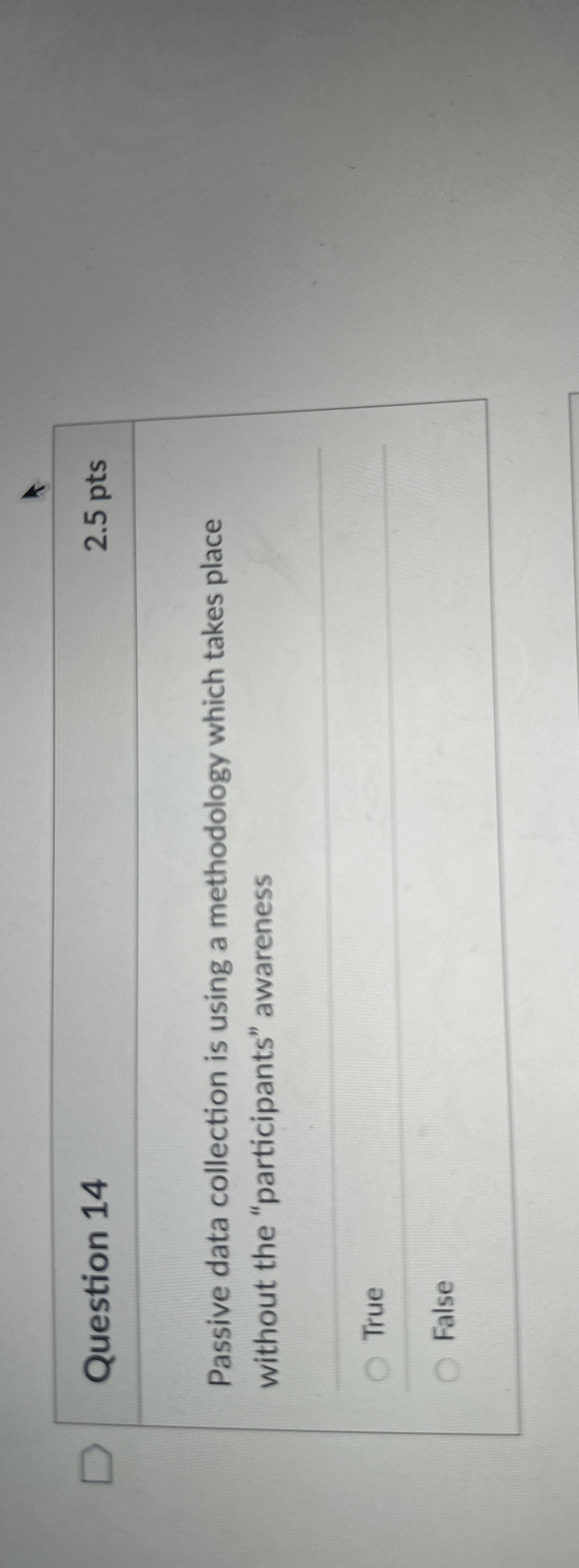 Solved Question 14Passive data collection is using a | Chegg.com