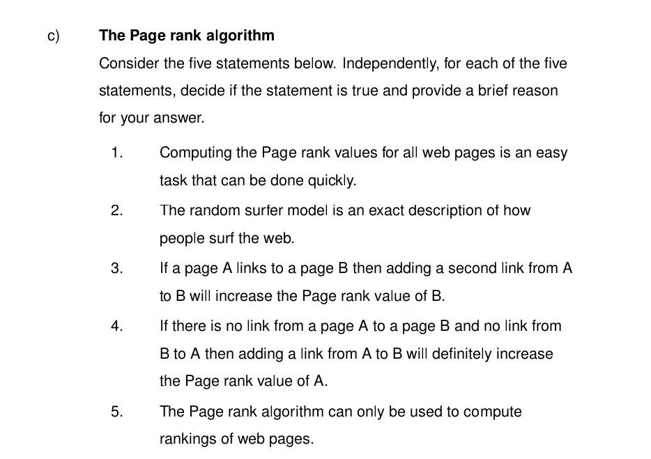 Solved The Page rank algorithm Consider the five statements | Chegg.com