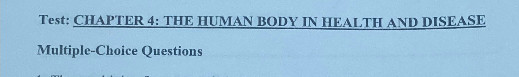 Solved Test: CHAPTER 4: THE HUMAN BODY IN HEALTH AND | Chegg.com